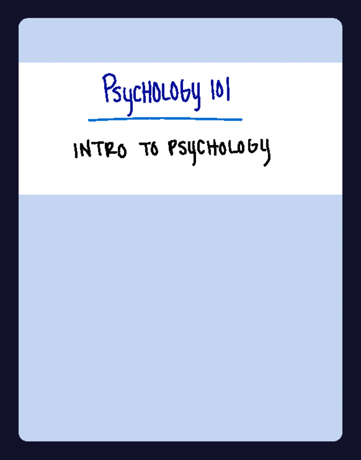 Psychology 101 - Lecture notes All - Psychology INTRO TO PSYCHOLOGY Aug ...