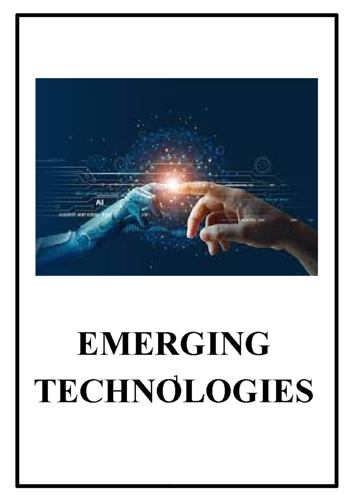 Emerging Technologies Report (Course Code: ETE 101) - Studocu