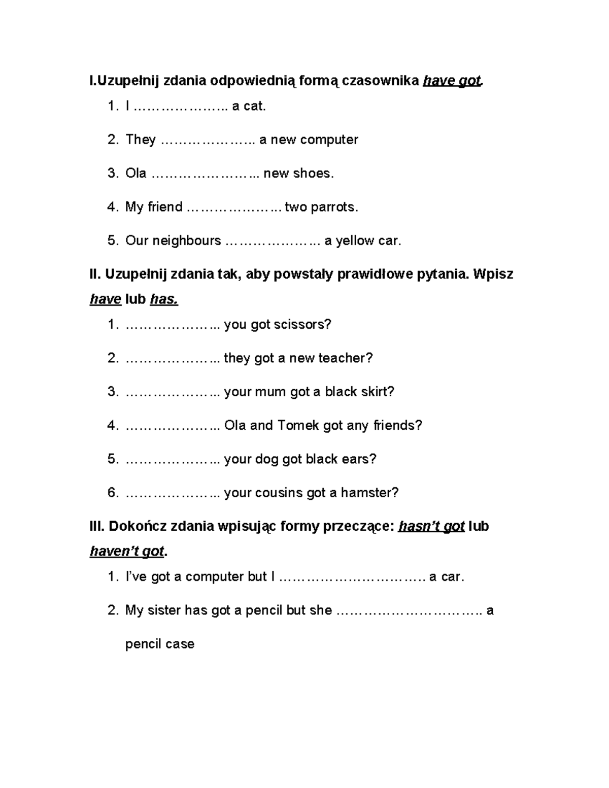 Ćwiczenia do druku z czasownikami: have got - Formy i pytania - Studocu