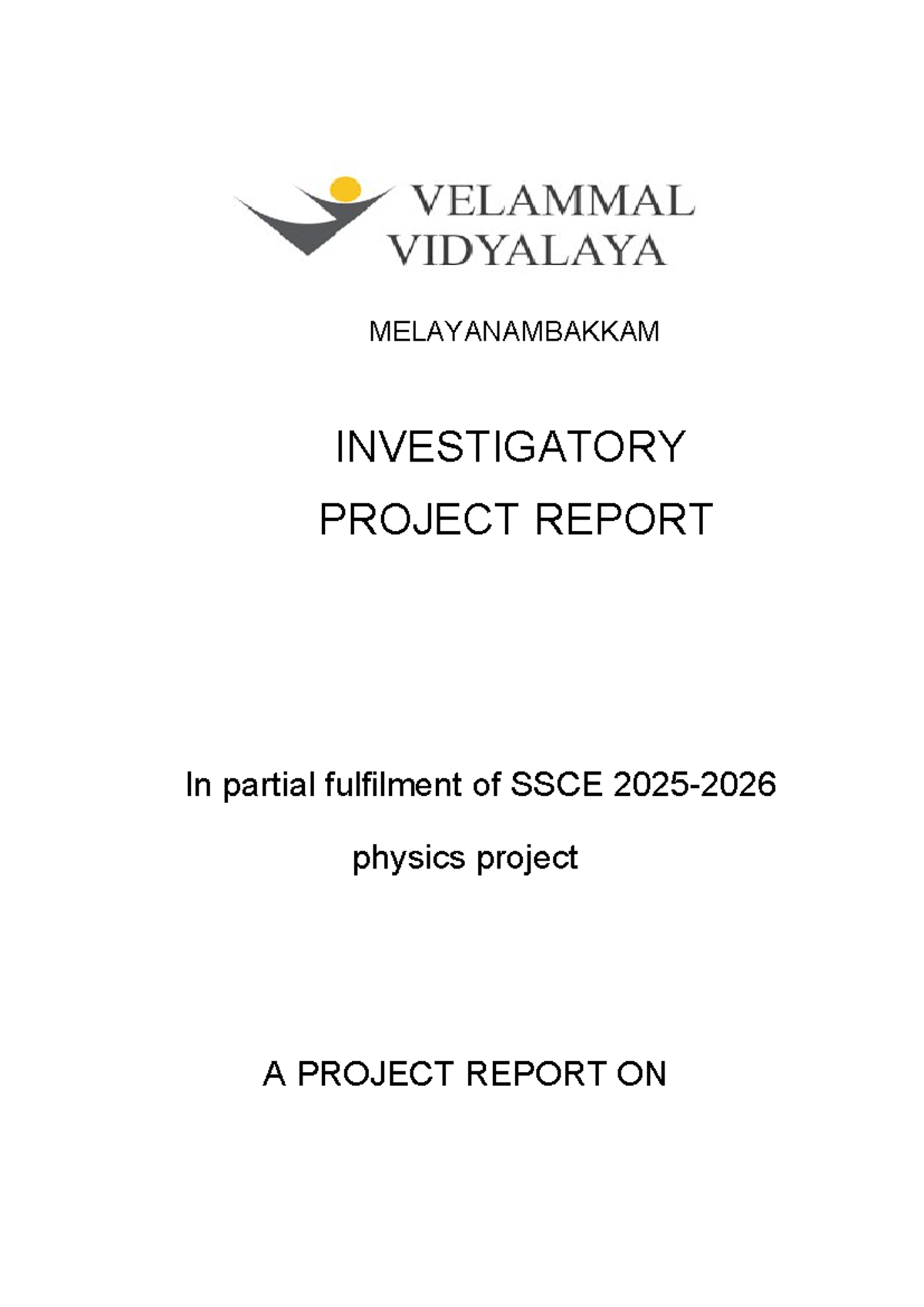MELAYANAMBAKKAM PHYSICS PROJECT REPORT - CLASS XII SSCE - Studocu