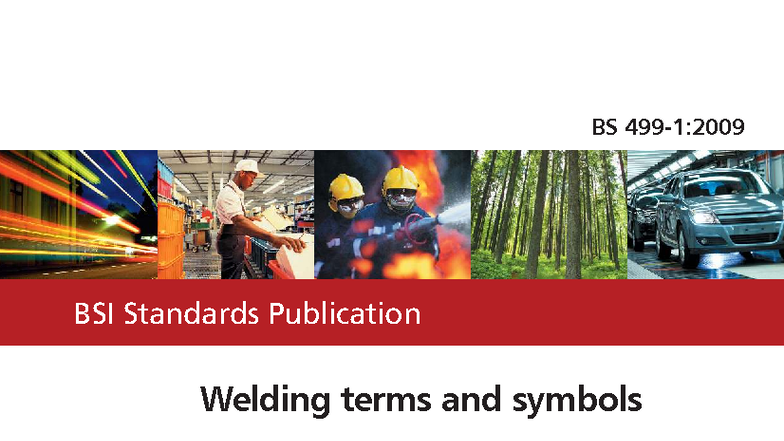 BS 499:2008 Glossary of Welding Terms & Symbols - Part 1 - Studocu