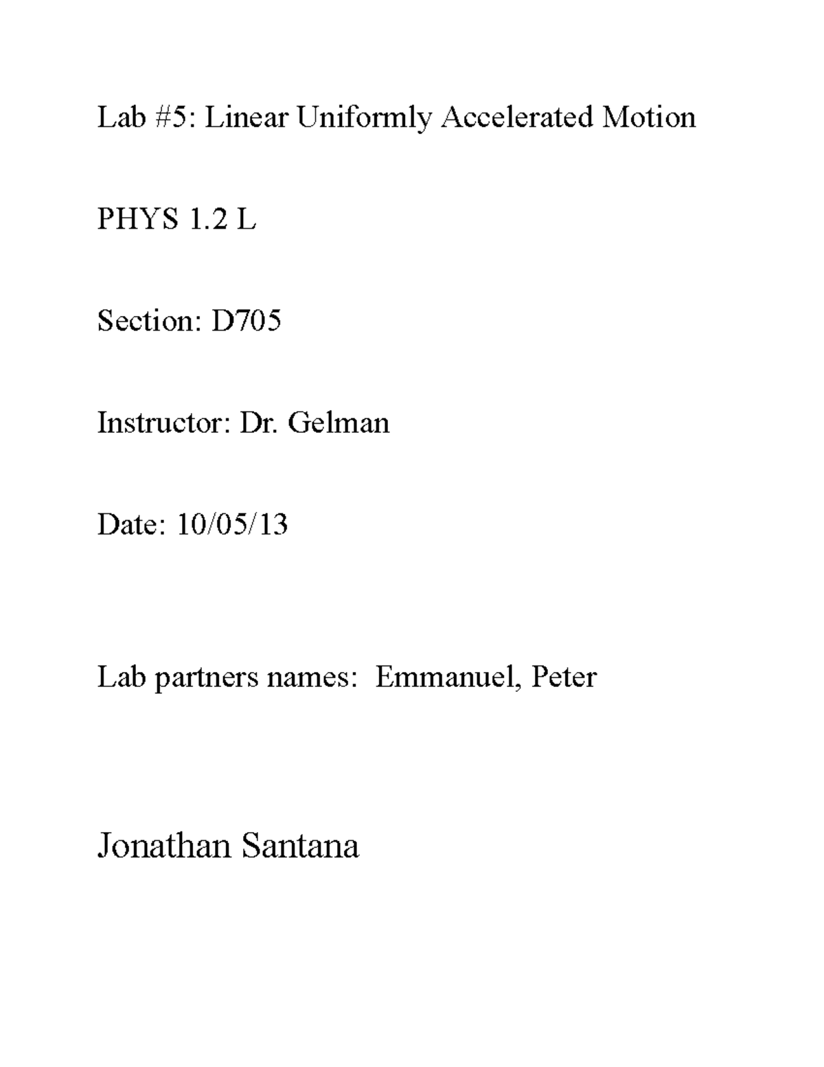 Lab 5: Uniformly Accelerated Motion in PHYS 1 L - Dr. Gelman - Studocu