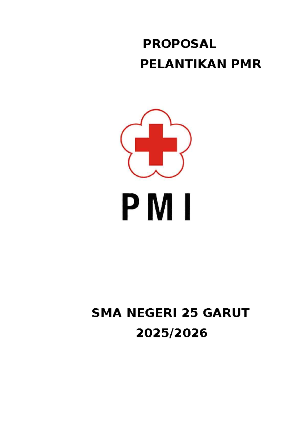 Proposal Pelantikan PMR Wira SMAN 25 Garut R1 - Studocu
