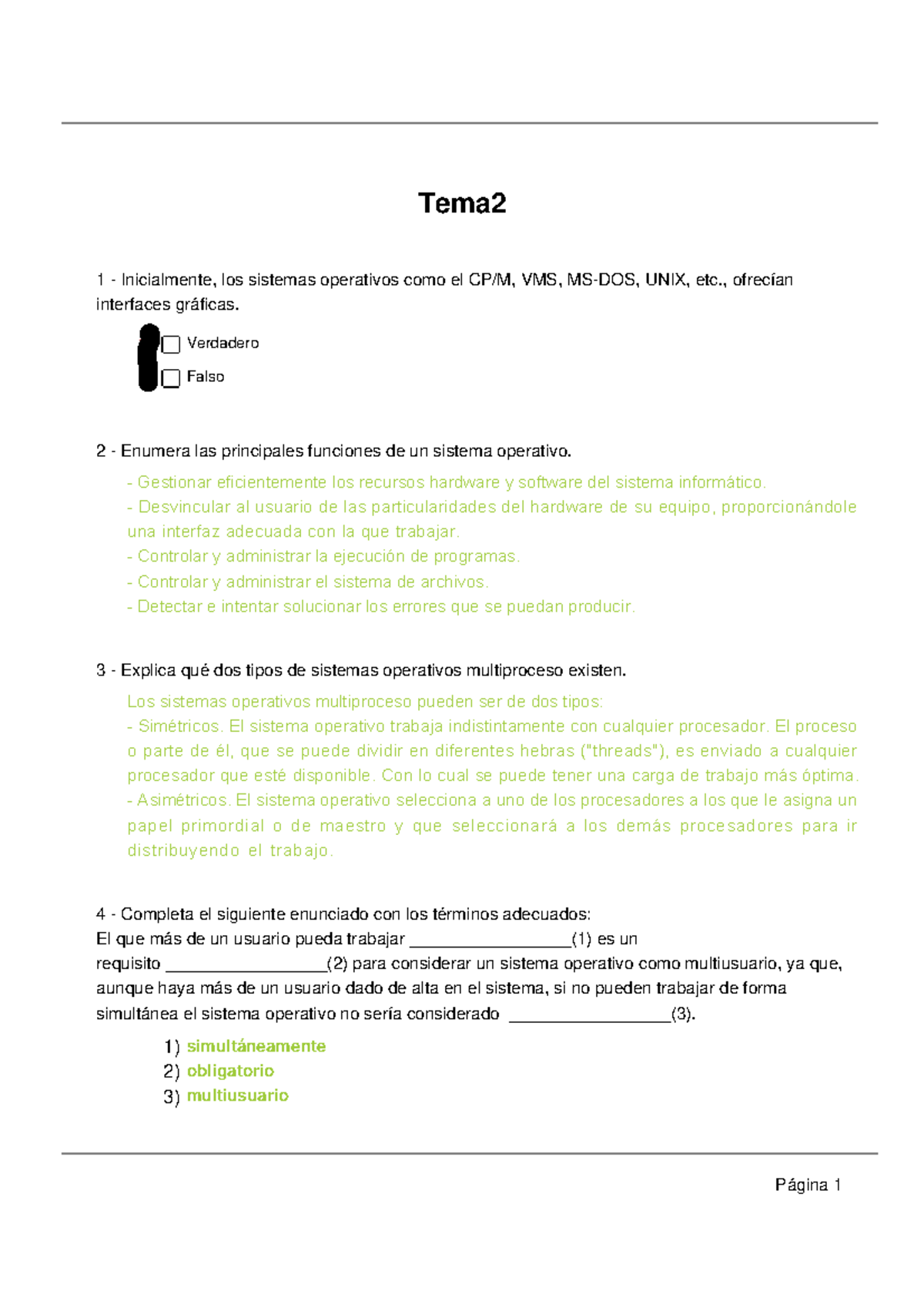 Examen T 2 Con Soluciones - Tema 1 - Inicialmente, los sistemas operativos como el CP/M, VMS ...