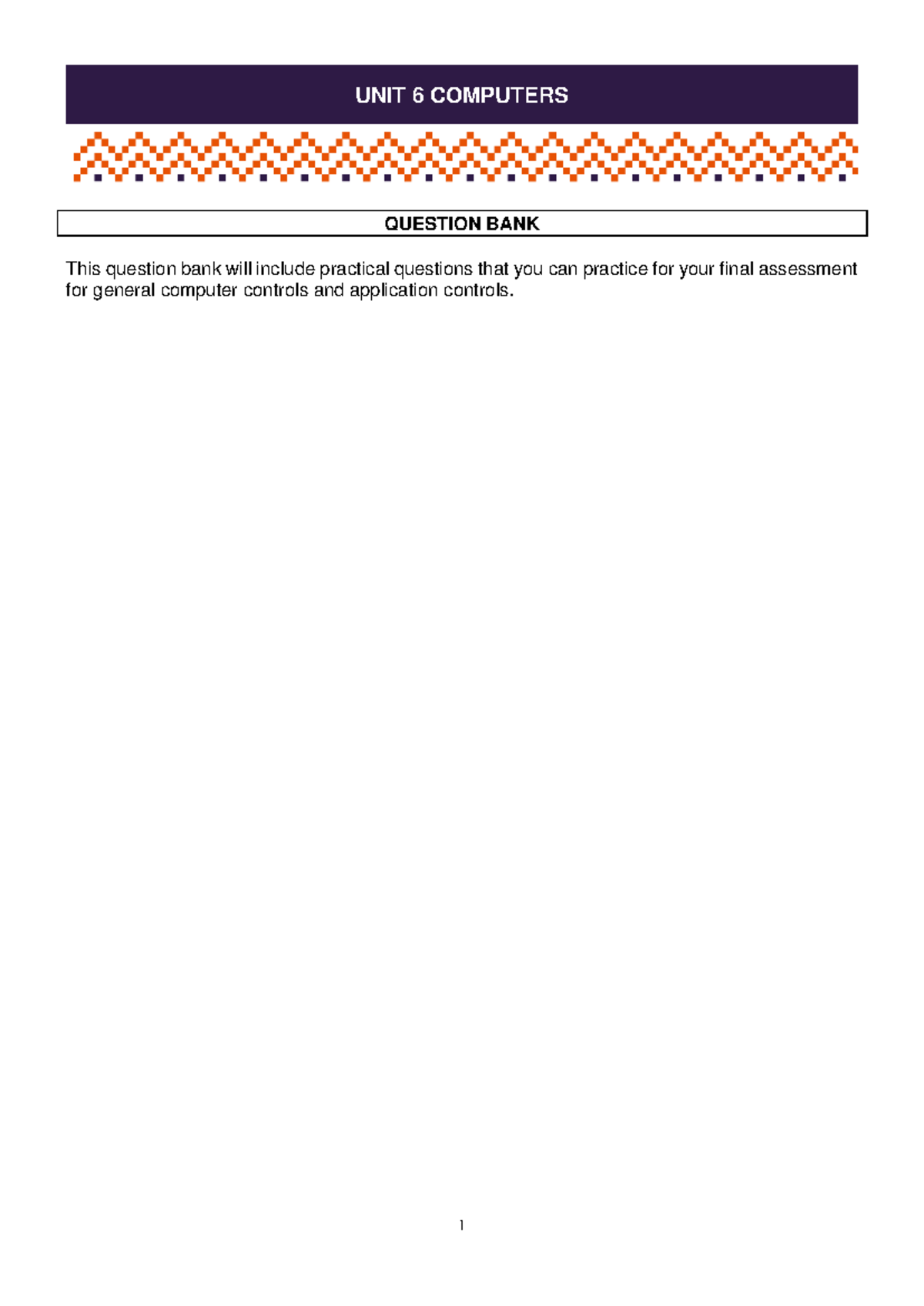 Unit 6 Computer Controls: Final Assessment Question Bank and Guidelines ...