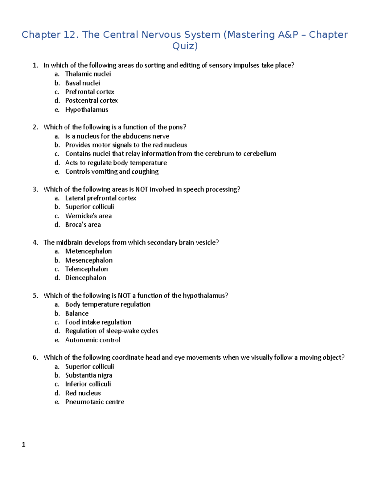 Chapter 12 Quiz: Central Nervous System Overview (Mastering A&P) - Studocu