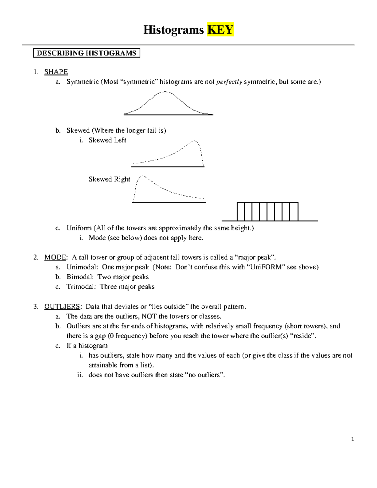 Handout 1, Histograms KEY - Histograms KEY DESCRIBING HISTOGRAMS 1 ...