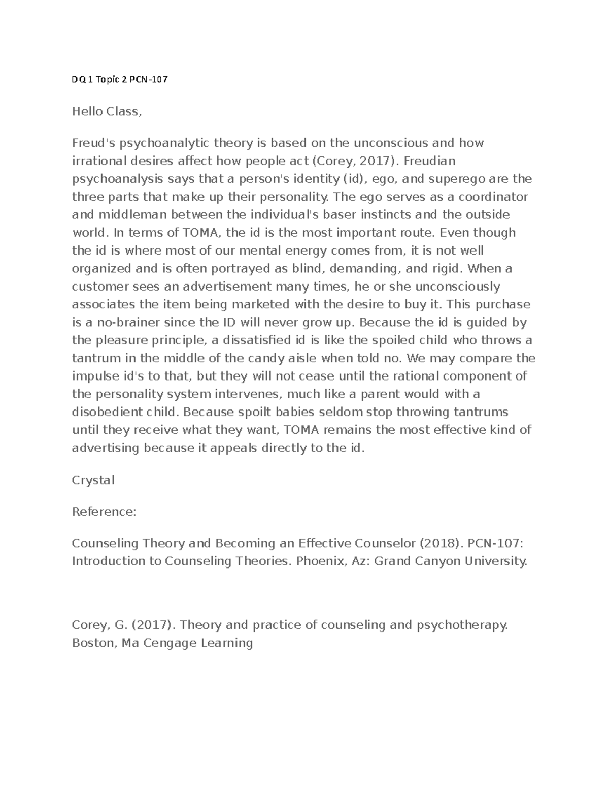 PCN-107 DQ1and2 - DQs for topic one - DQ 1 Topic 2 PCN- Hello Class, Freud's psychoanalytic ...