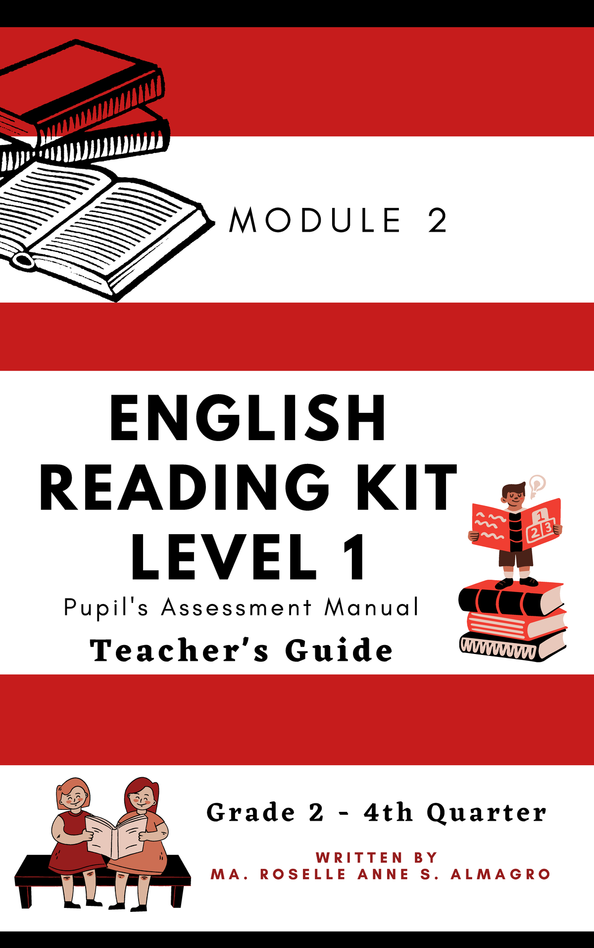 Module 2 ERK Teachers Guide - M O D U L E 2 ENGLISH READING KIT LEVEL 1 P u p i l ' s A s s e s ...