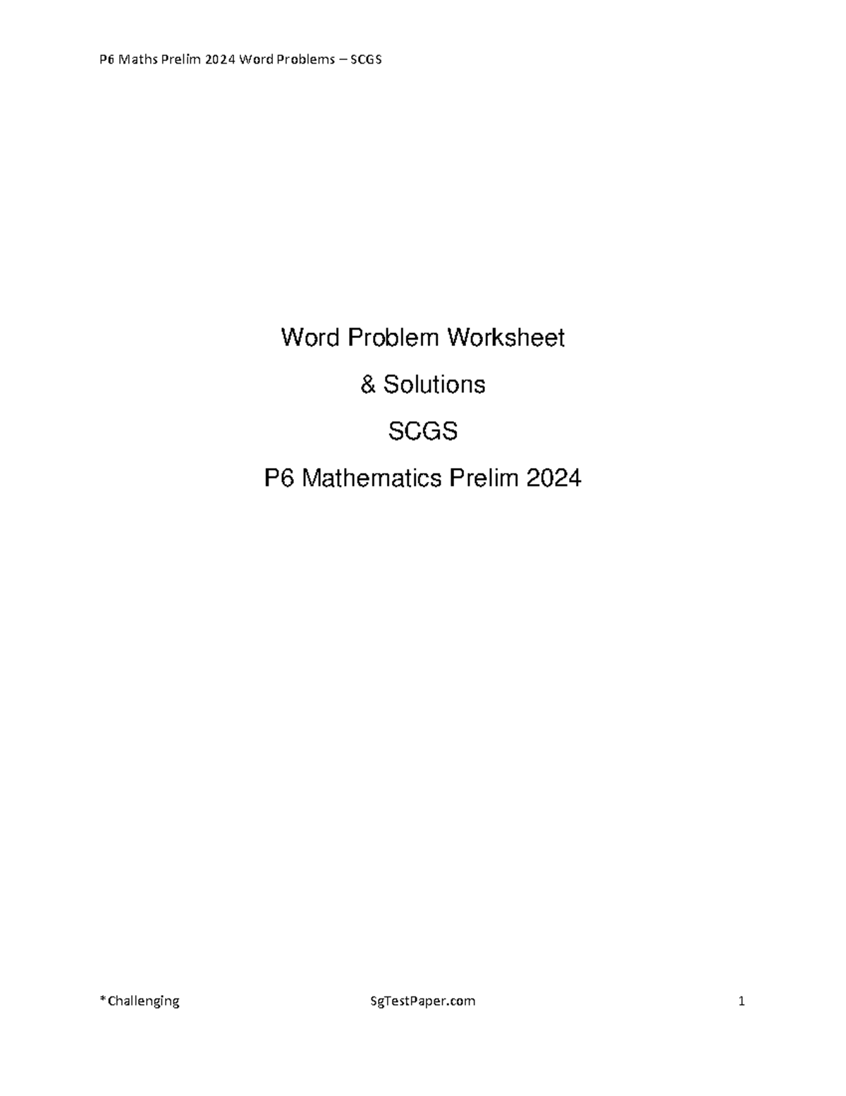 P6 Maths Prelim 2024 Worked Solutions - SCGS Comprehensive Guide - Studocu