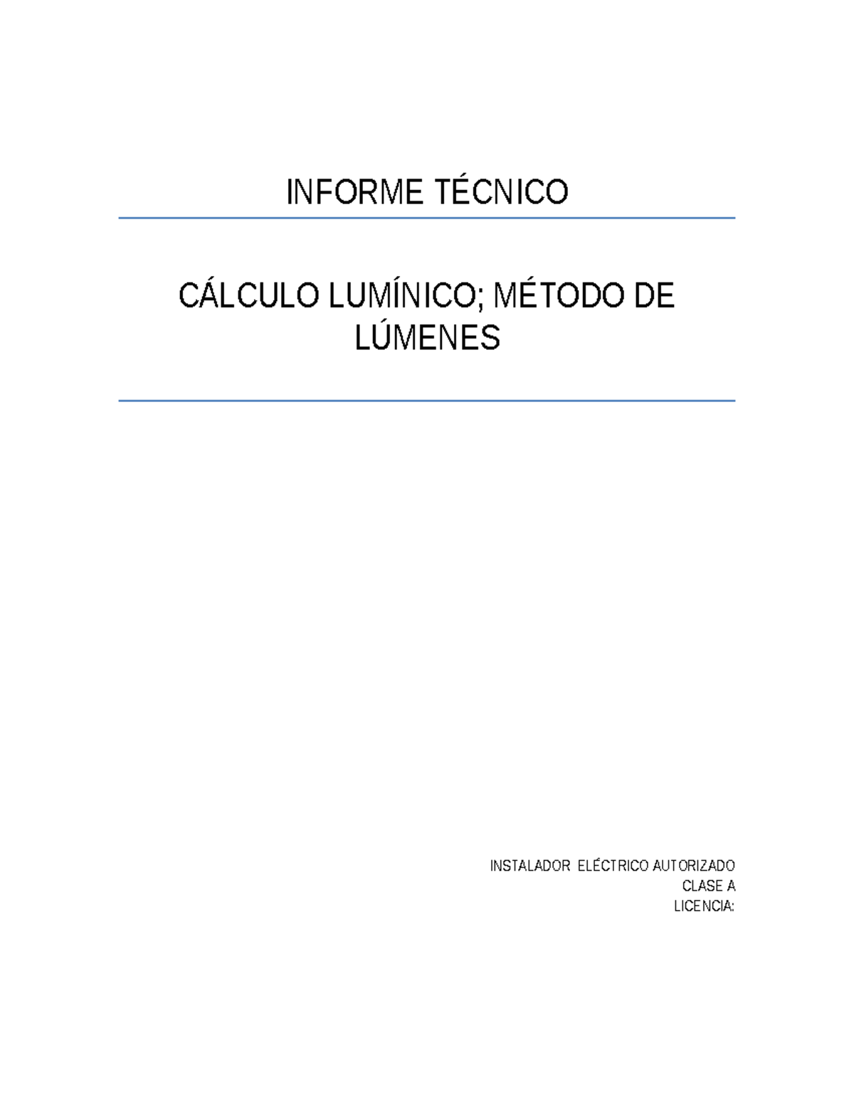 Informe técnico de cálculos lumínicos para instalador eléctrico A - Studocu