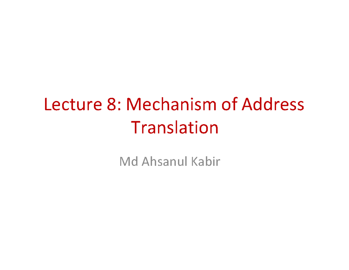 Lecture 8: Address Translation Mechanisms in OS - Studocu