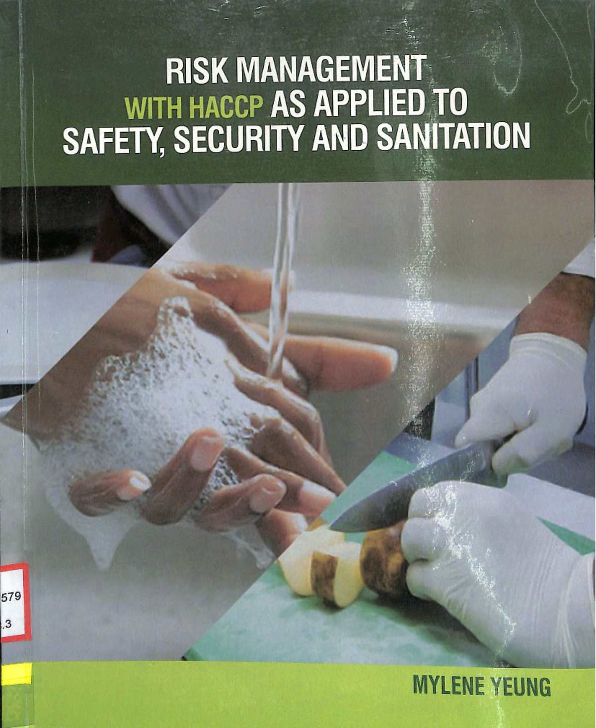Risk Management with HACCP: Safety, Security, and Sanitation Strategies ...