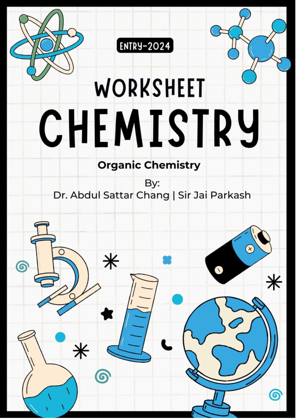 Organic Chemistry Worksheet Key (Dr. Ab Sattar Chang & Sir Jai Parkash ...