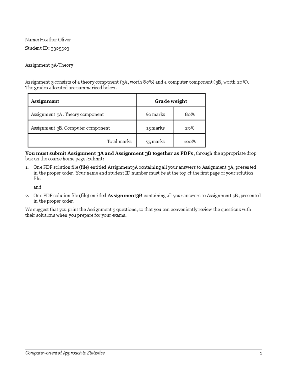 MATH216 Assignment 3A - Name: Heather Oliver Student ID: 3305503 ...