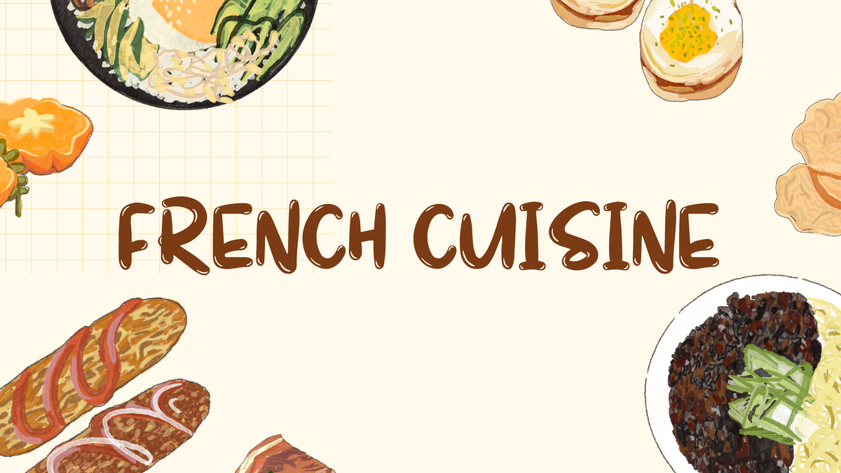 French cuisine - FRENCH CUISINE AUJOURD'HUI, NOUS ALLONS VOUS EXPLIQUER ...