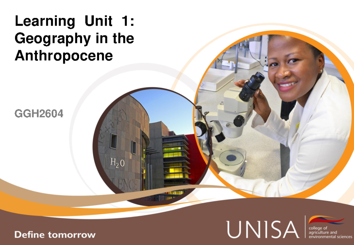 Learning Unit 1: Geography in the Anthropocene GGH2604 Overview and ...