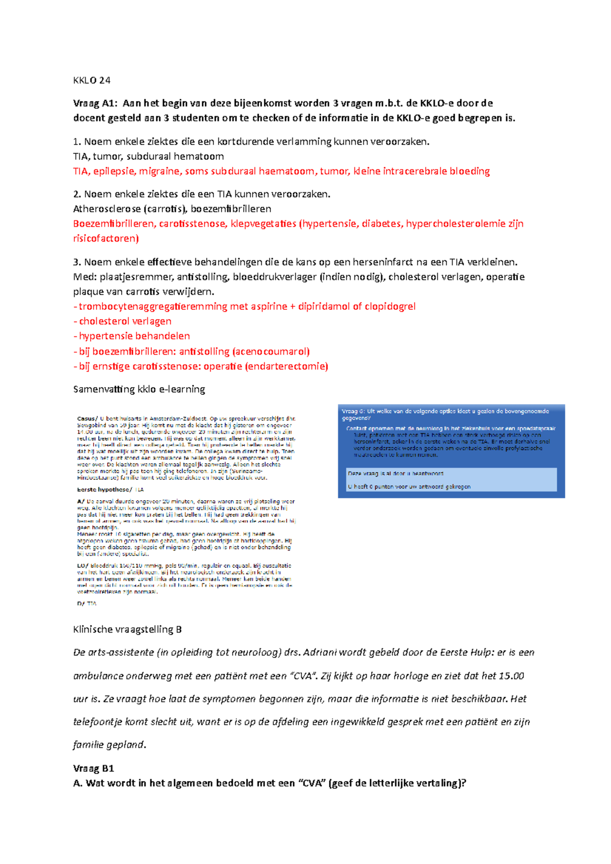 Kklo 24 - KKLO 24 Vraag A1: Aan het begin van deze bijeenkomst worden 3 ...