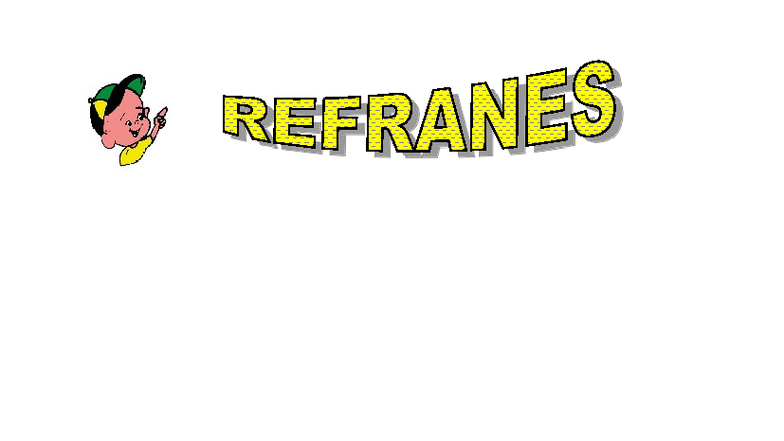 Refranes y su Significado: Sabiduría Popular en 01. Refranes - Studocu