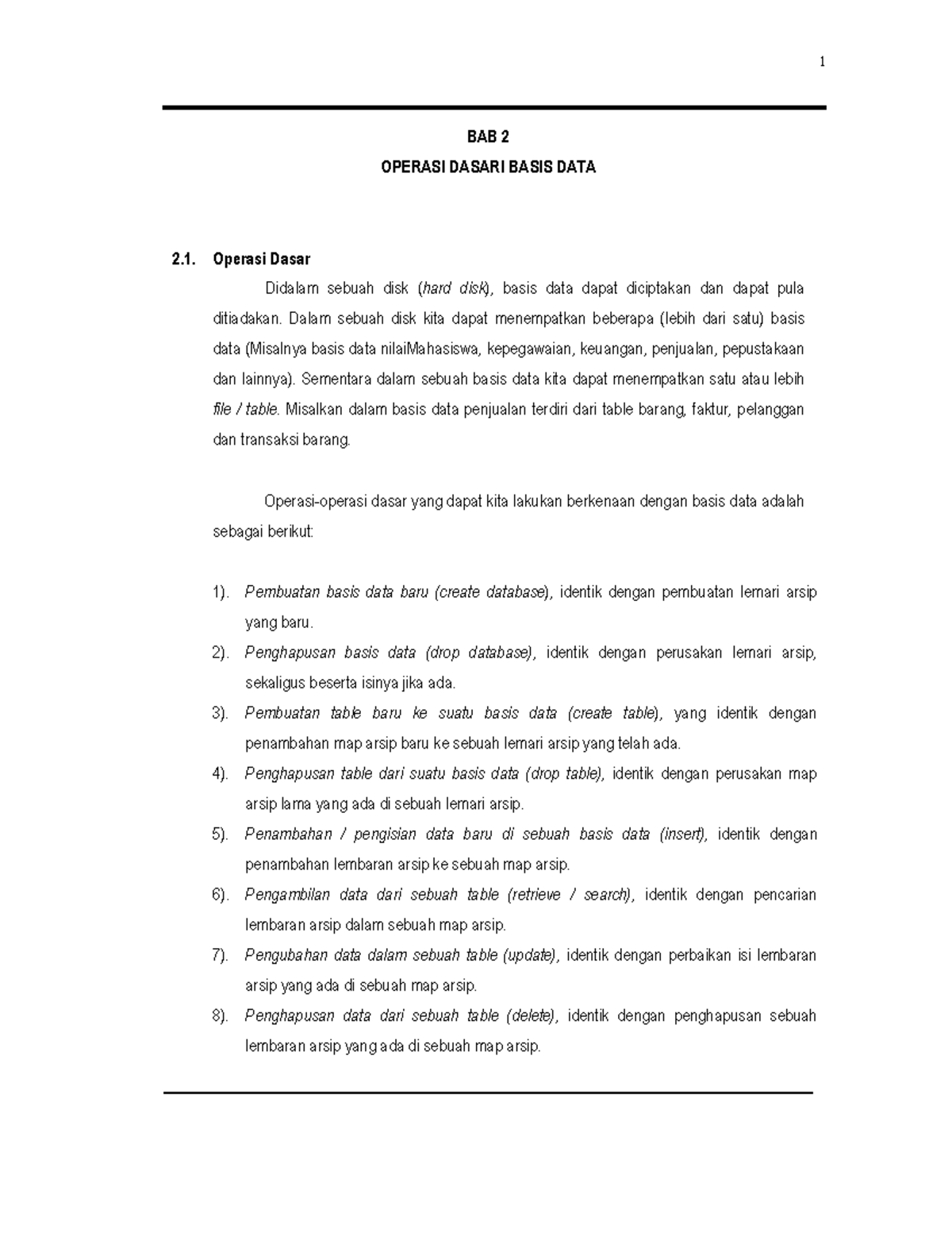 BAB-02-Operasi Dasar Basis Data: Pembuatan, Penghapusan, dan Manipulasi ...
