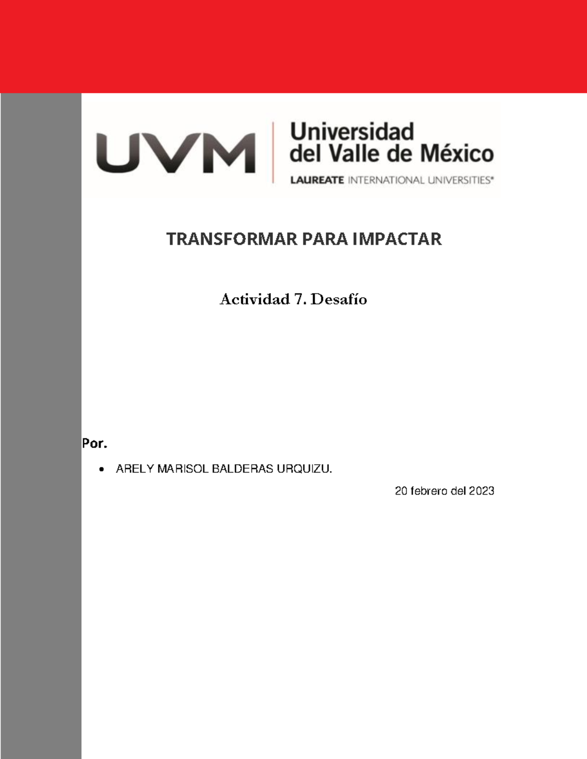 A7 AMBU - apuntes - TRANSFORMAR PARA IMPACTAR Actividad 7. Desafío Por ...
