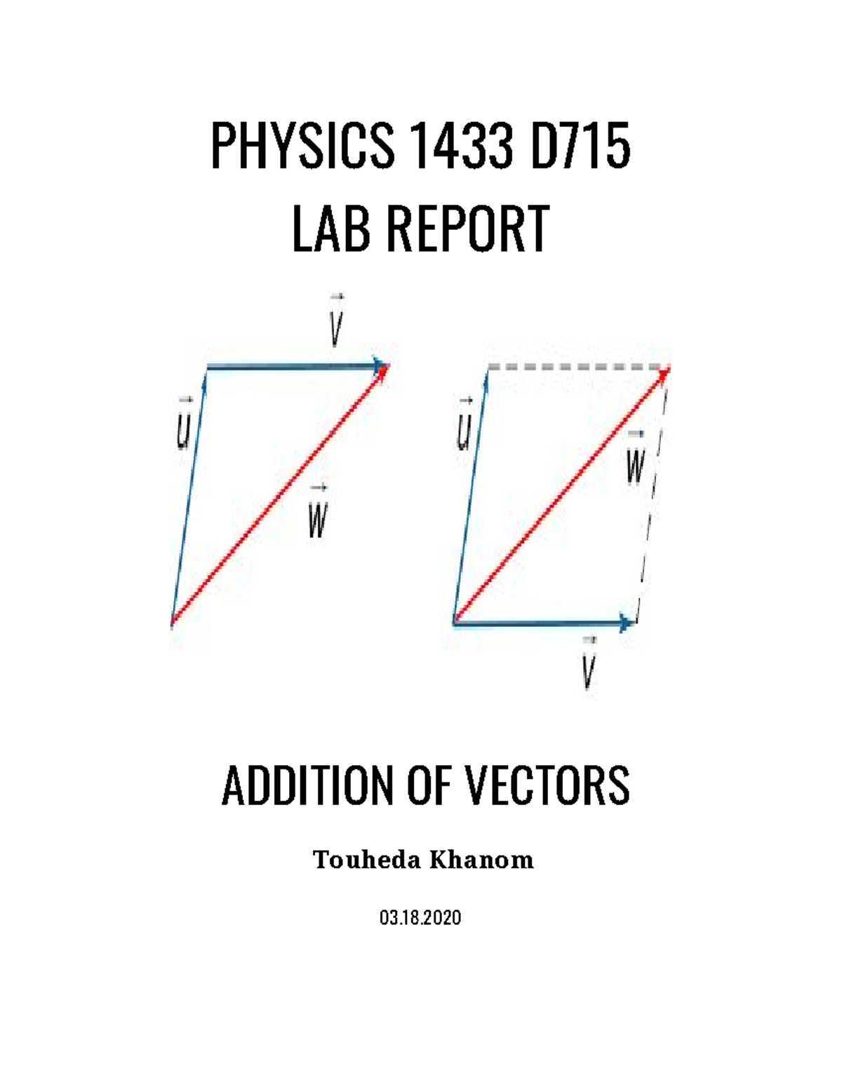 PHYS Lab Report 5 - Addition of Vectors - PHYSICS 1433 D715 LAB REPORT ...