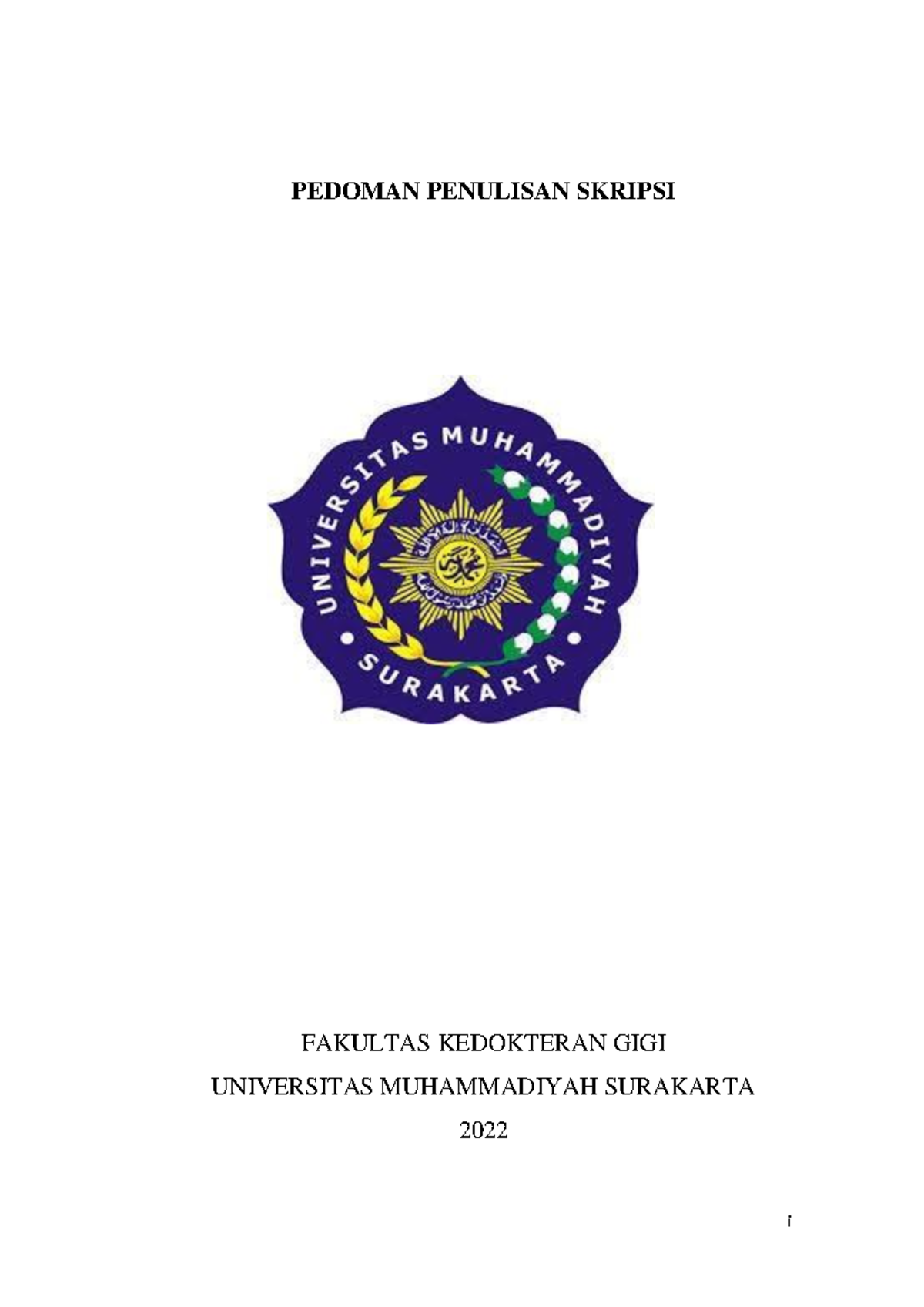 Pedoman Penulisan Skripsi FKG UMS Edisi 5 - Revisi 4 Agustus 2022 - Studocu