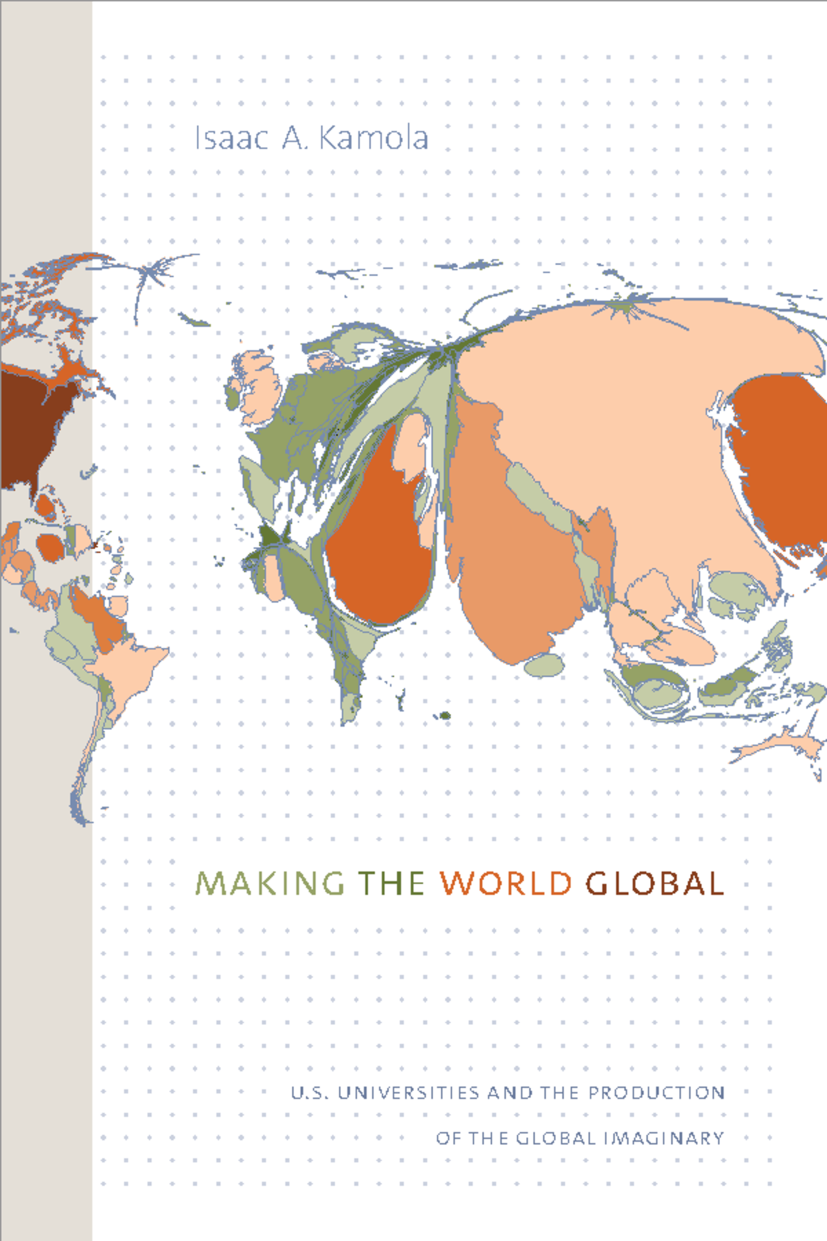 Making the World Global: U.S. Universities & the Global Imaginary ...