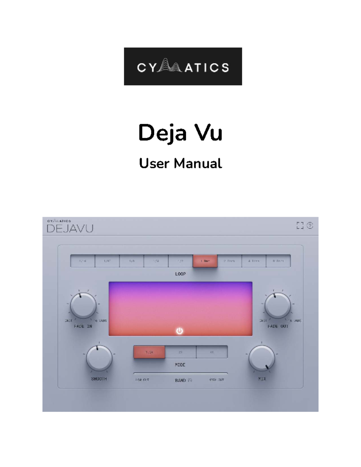 Cymatics Deja Vu Plugin User Manual: Unlocking Audio Effects - Studocu