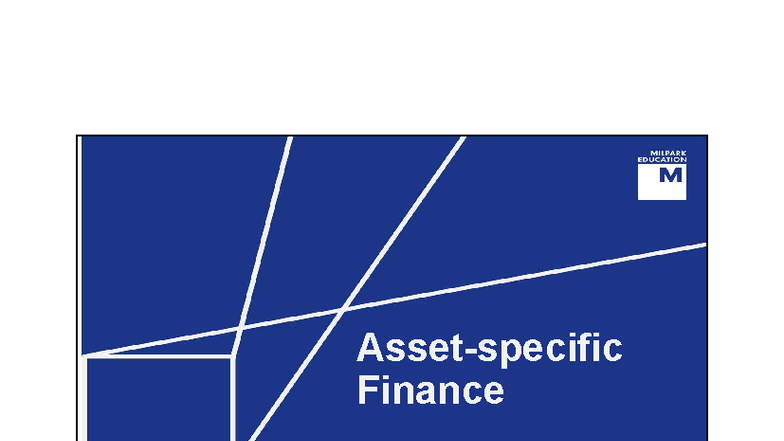 Finance 1 Lesson 1: Introduction to Asset Specific Finance & Working ...