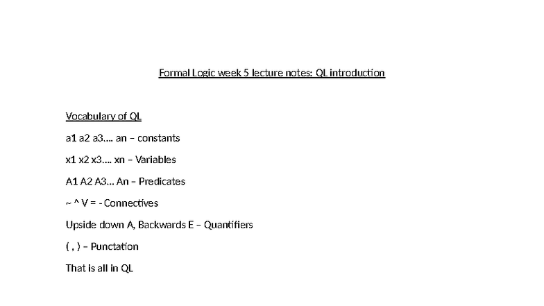 Formal Logic (FL) Week 5 Lecture Notes: Intro to QL Concepts - Studocu