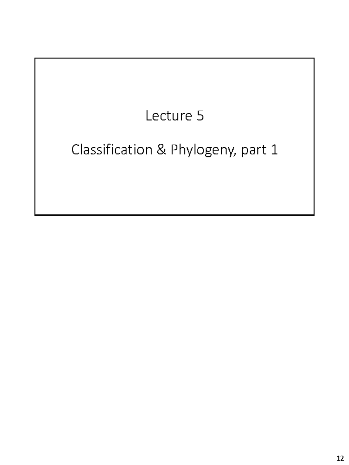 Biology 2004 Lecture 5: Classification & Phylogeny Overview - Studocu