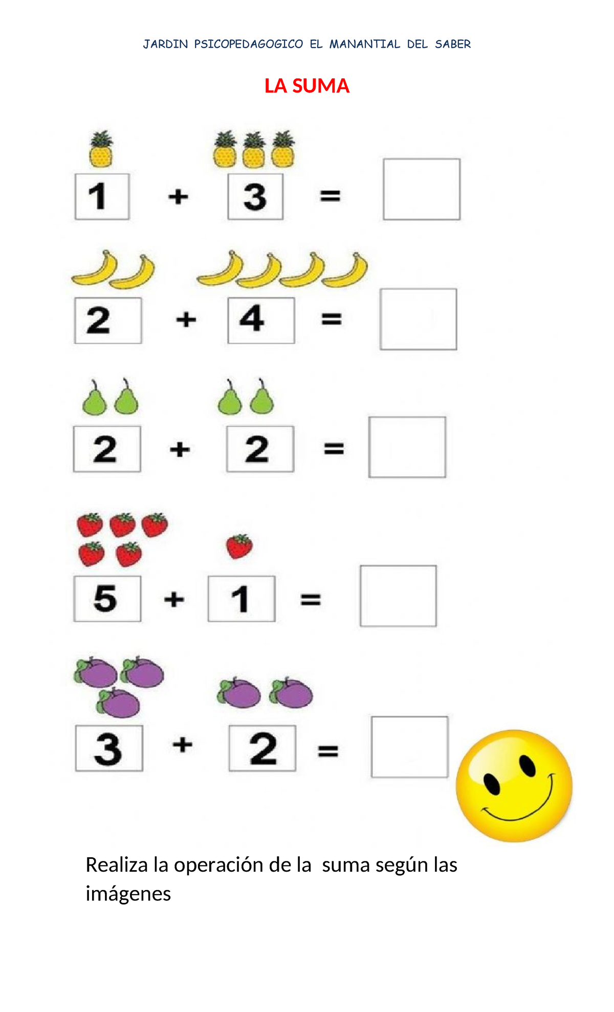LA SUMA - Matematicas - LA SUMA Realiza la operación de la suma según ...