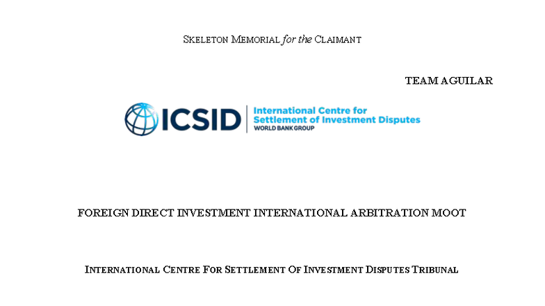 SKELETON MEMORIAL for CLAIMANT in AGUILAR FDI MOOT Case v. MEKAR - Studocu