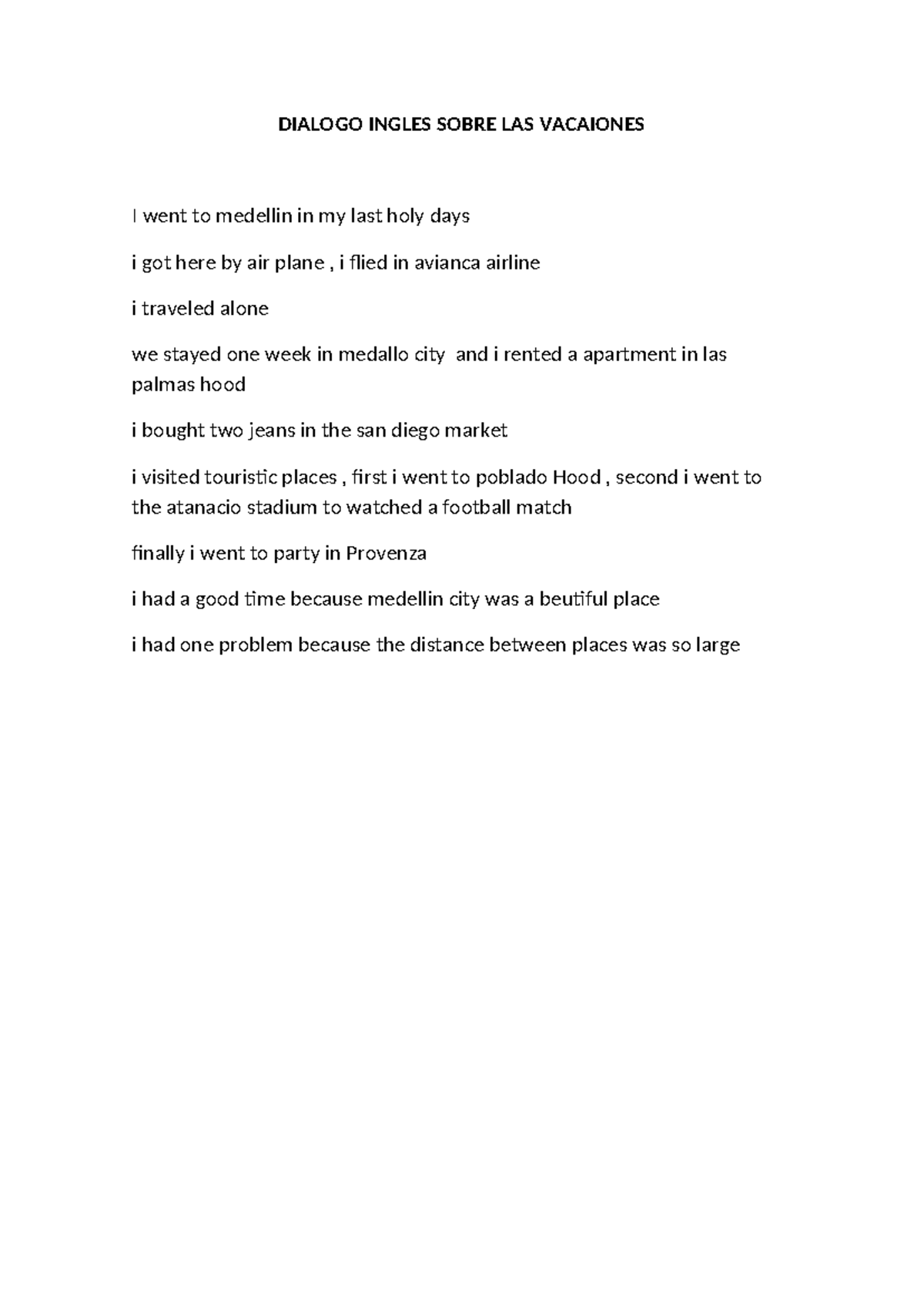 Dialogo en Inglés: Mis Vacaciones en Medellín - Studocu