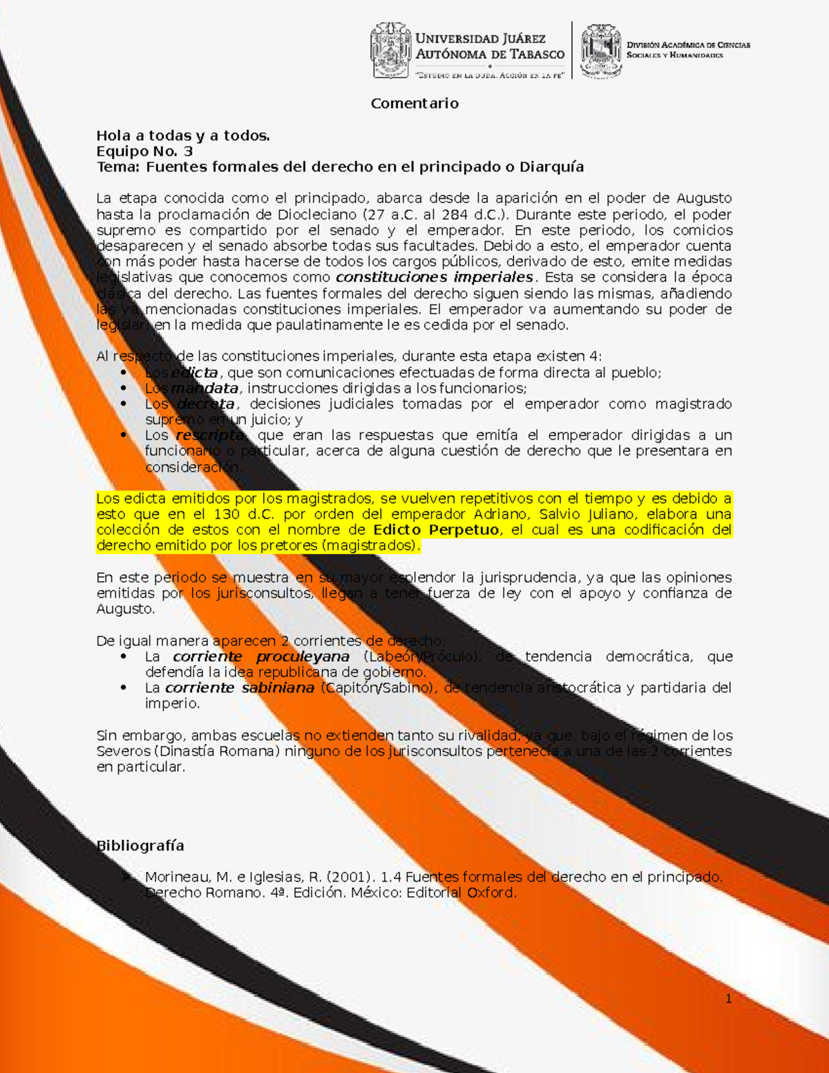 U1 A3 - Fuentes Formales del Derecho en el Principado y Diarquía - Studocu