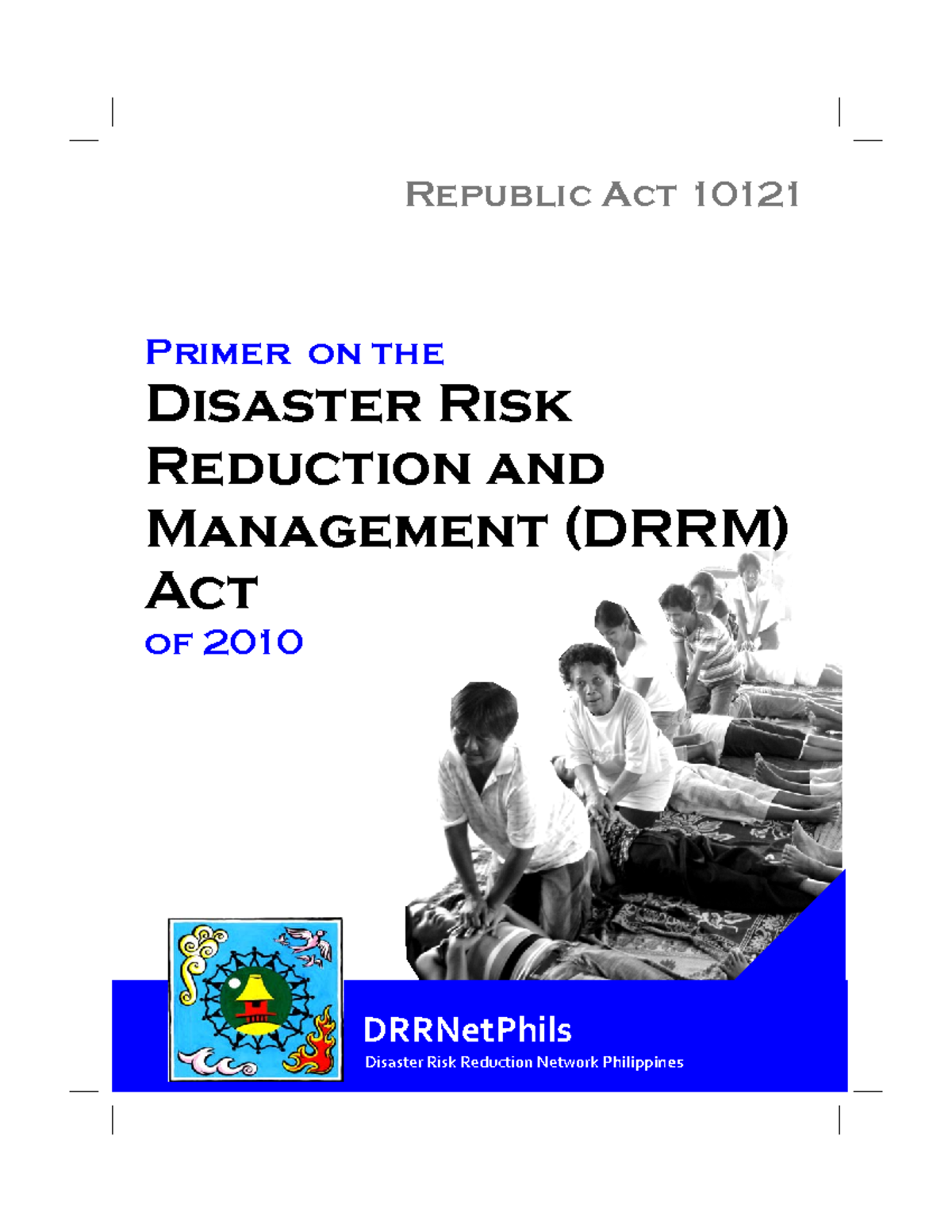 DRRM Topic 1: Overview of the Disaster Risk Reduction Management Act ...
