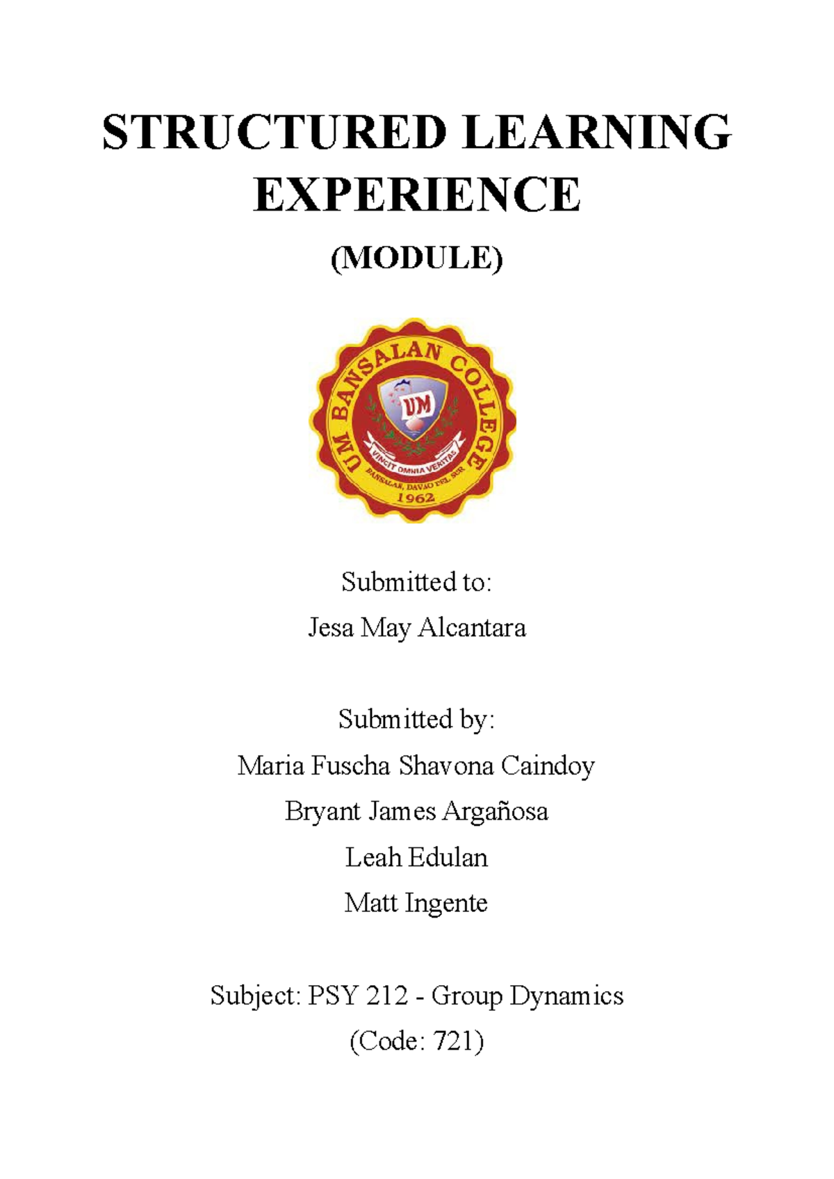 PSY 212 Group Dynamics: Structured Learning Experience on Team Cohesiveness - Studocu