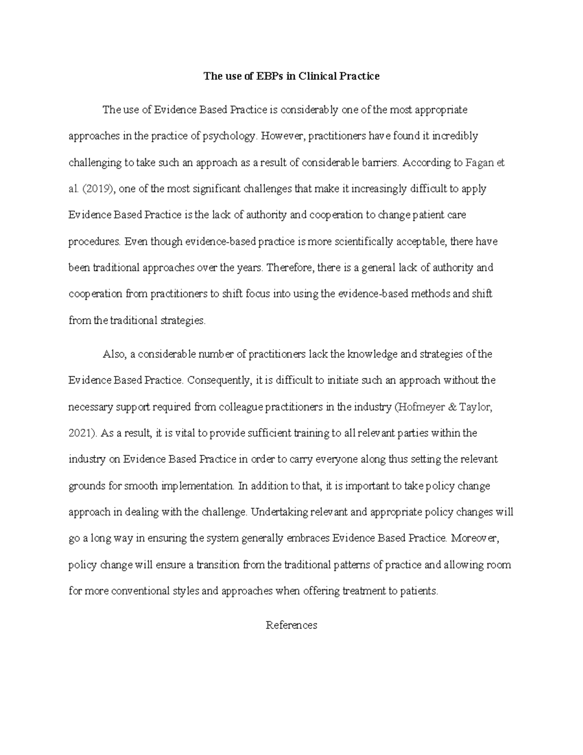 EBPs - Response - The use of EBPs in Clinical Practice The use of ...