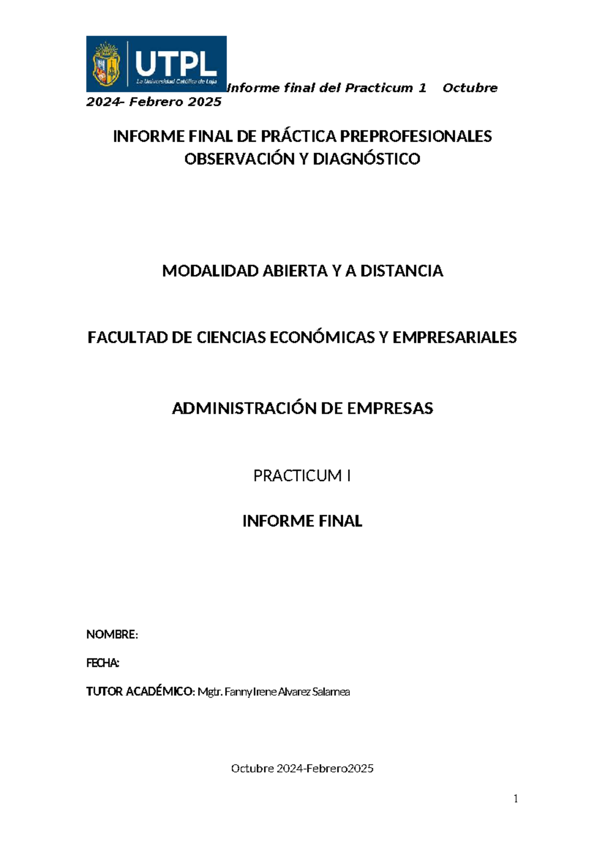 Formato del Informe final de Practicum I Entregable 2 - 2024- Febrero 2025 INFORME FINAL DE ...