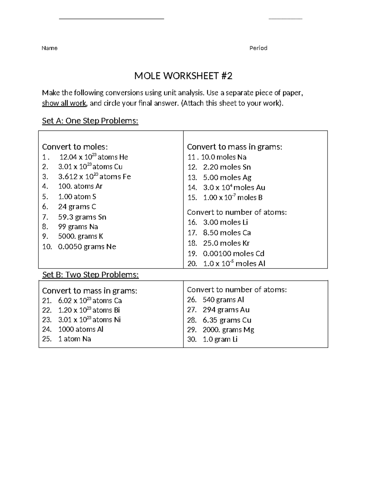 Mole Worksheet 2 - Name Period MOLE WORKSHEET Make the following conversions using unit analysis ...