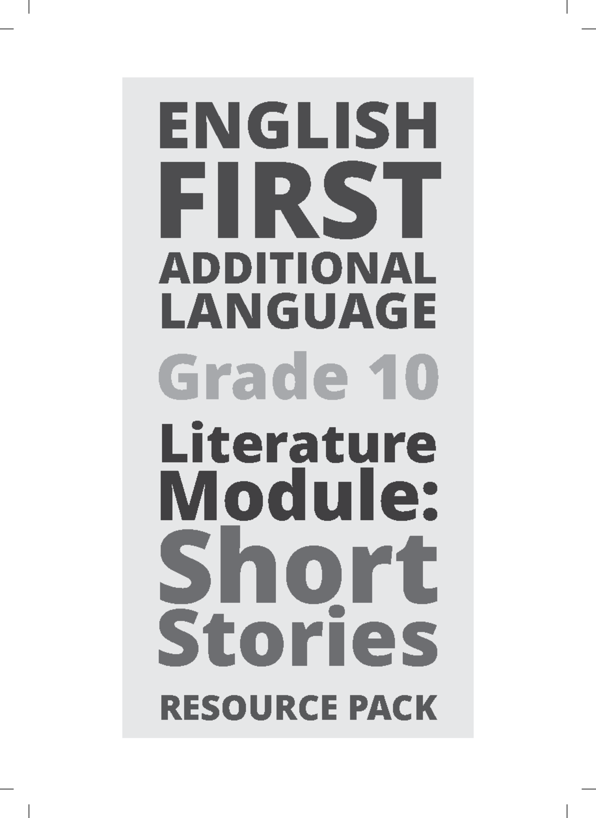 Gr 10 Term 1 2019 EFAL Resource Pack: Short Stories Insights - Studocu