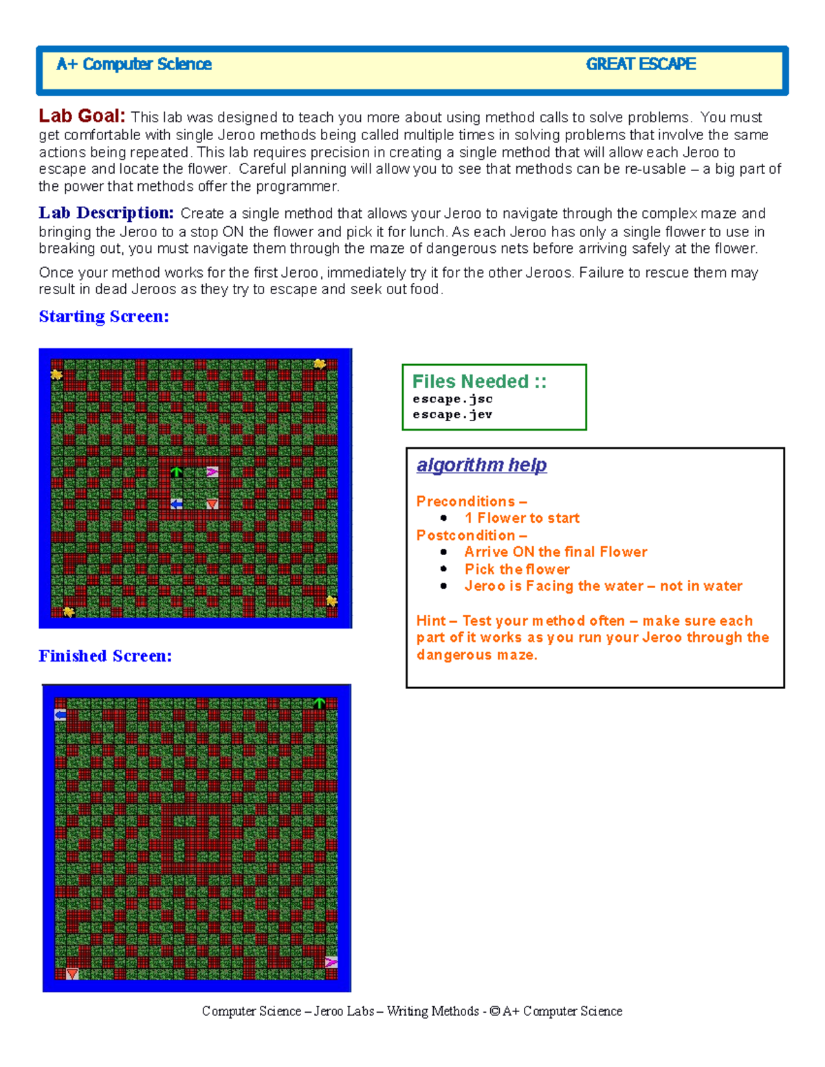 5.methods Escape lab jeroo aplus - Lab Goal: This lab was designed to teach you more about using ...