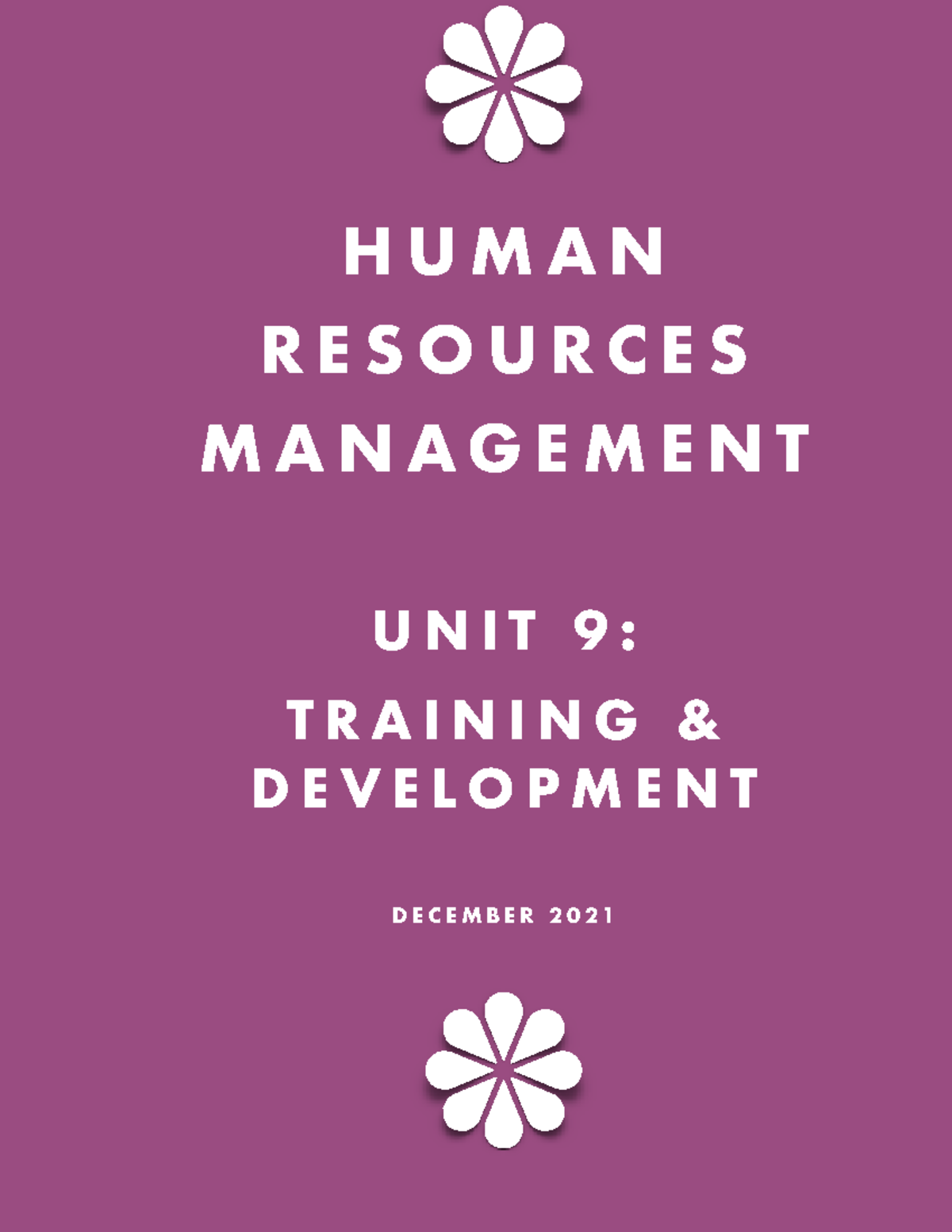 Training & Development in HRM - Unit 9 Overview (Dec 2021) - Studocu