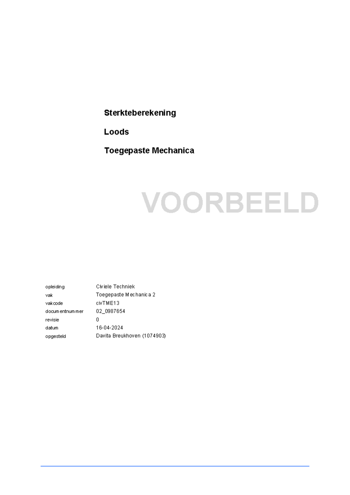 Verslag Toegepaste Mechanica 2 - Sterkteberekening Loods (civTME 13 ...