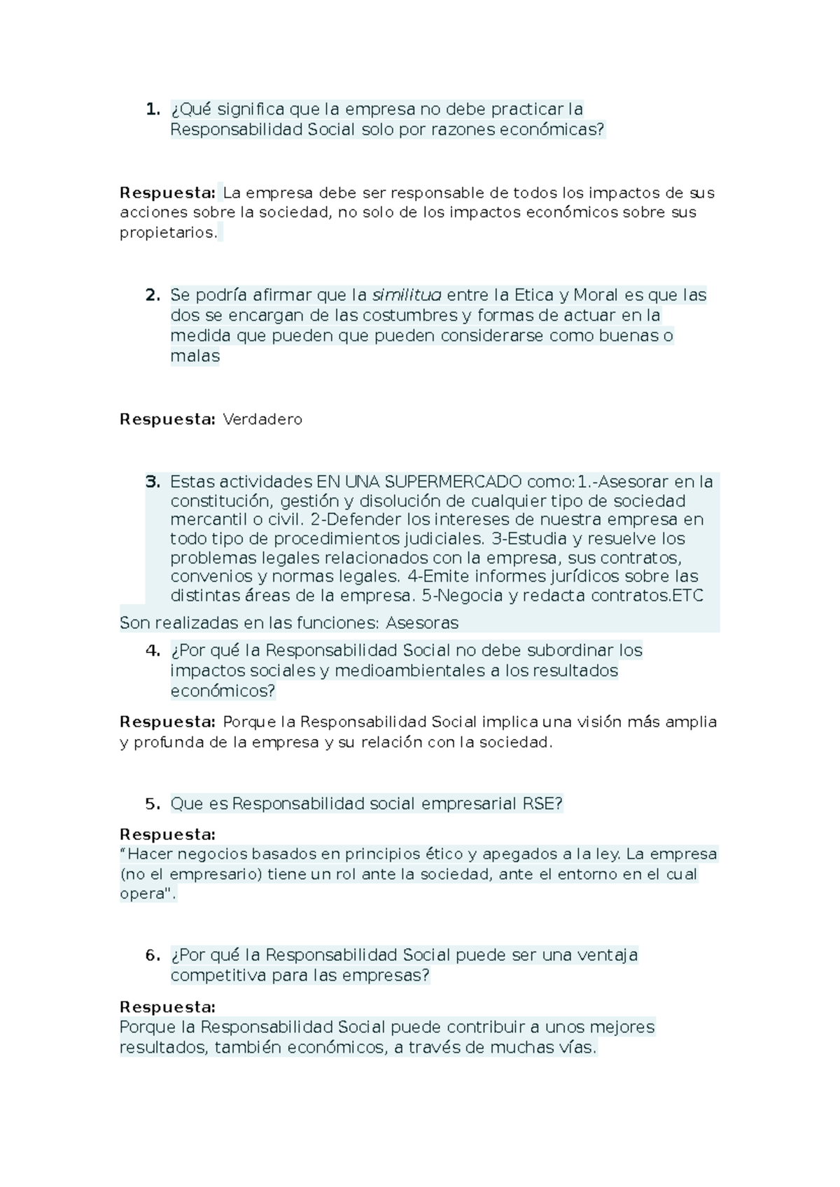 Parcial RSE - sistemas - 1. ¿Qué significa que la empresa no debe ...