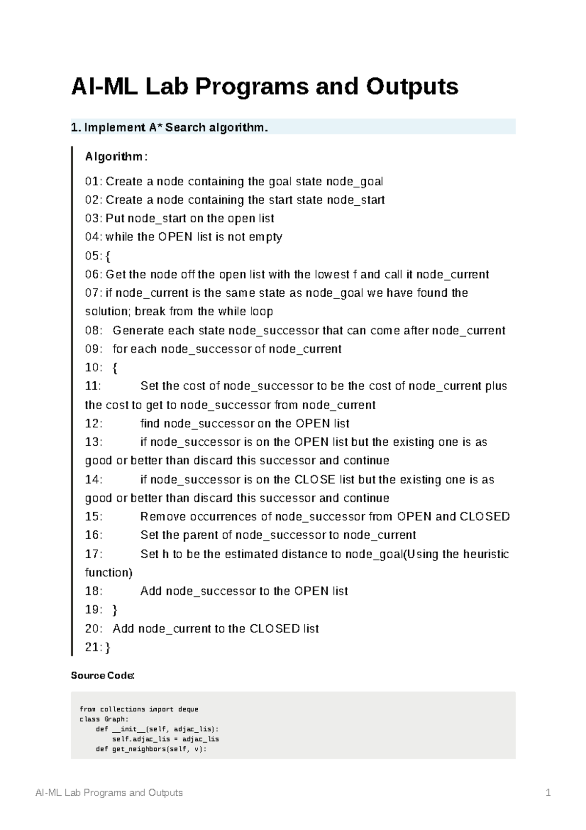AI-ML Lab Programs and Outputs - Implement A* Search algorithm. Algorithm: 01: Create a node ...
