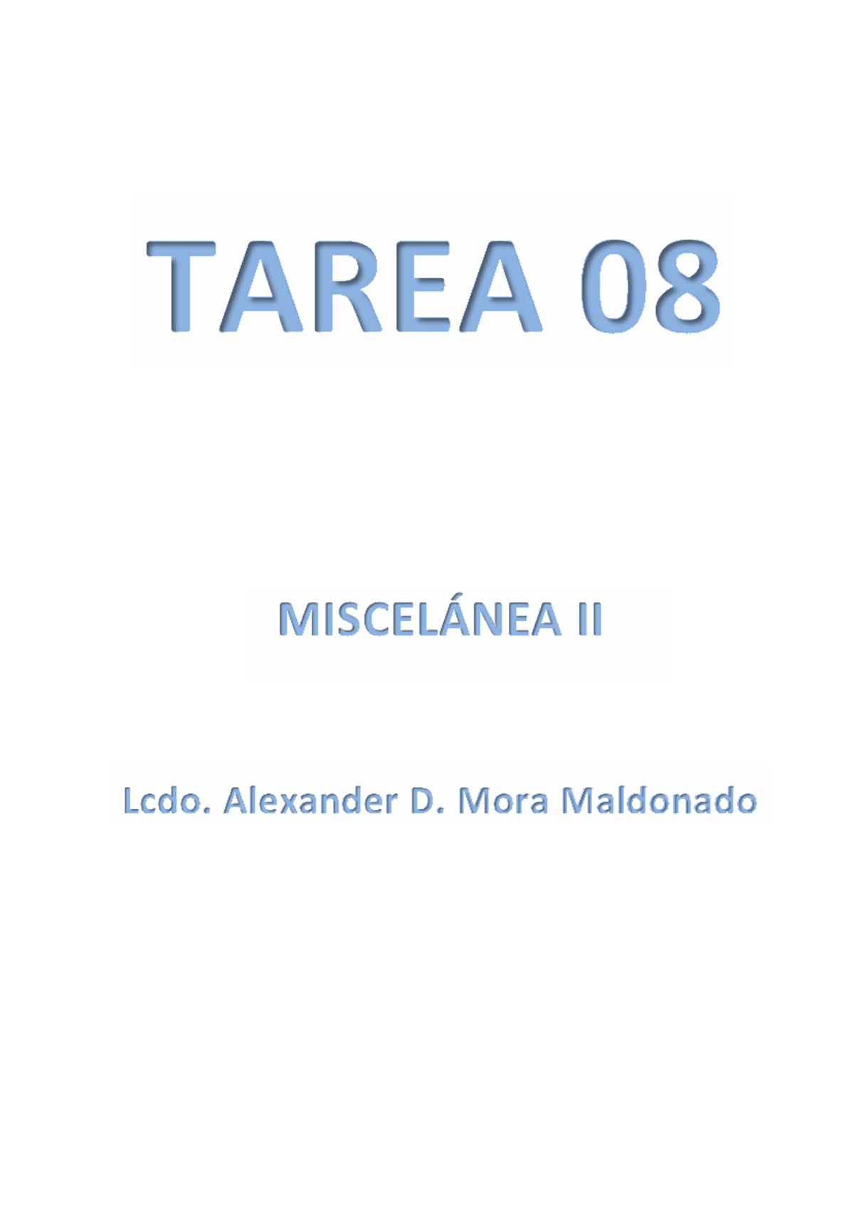 Tarea 08 Miscelánea II - Física Aplicada - Lcdo. Alexander D. Mora - Studocu