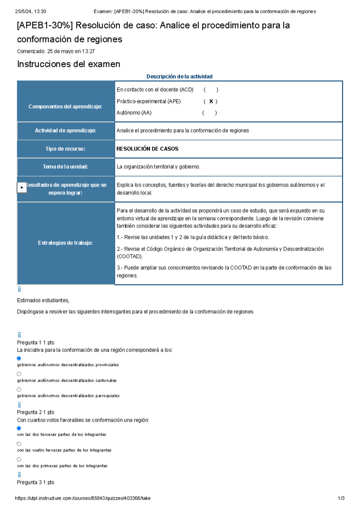 Examen [APEB 1-30%] Resolución de caso Analice el procedimiento para la conformación de regiones ...