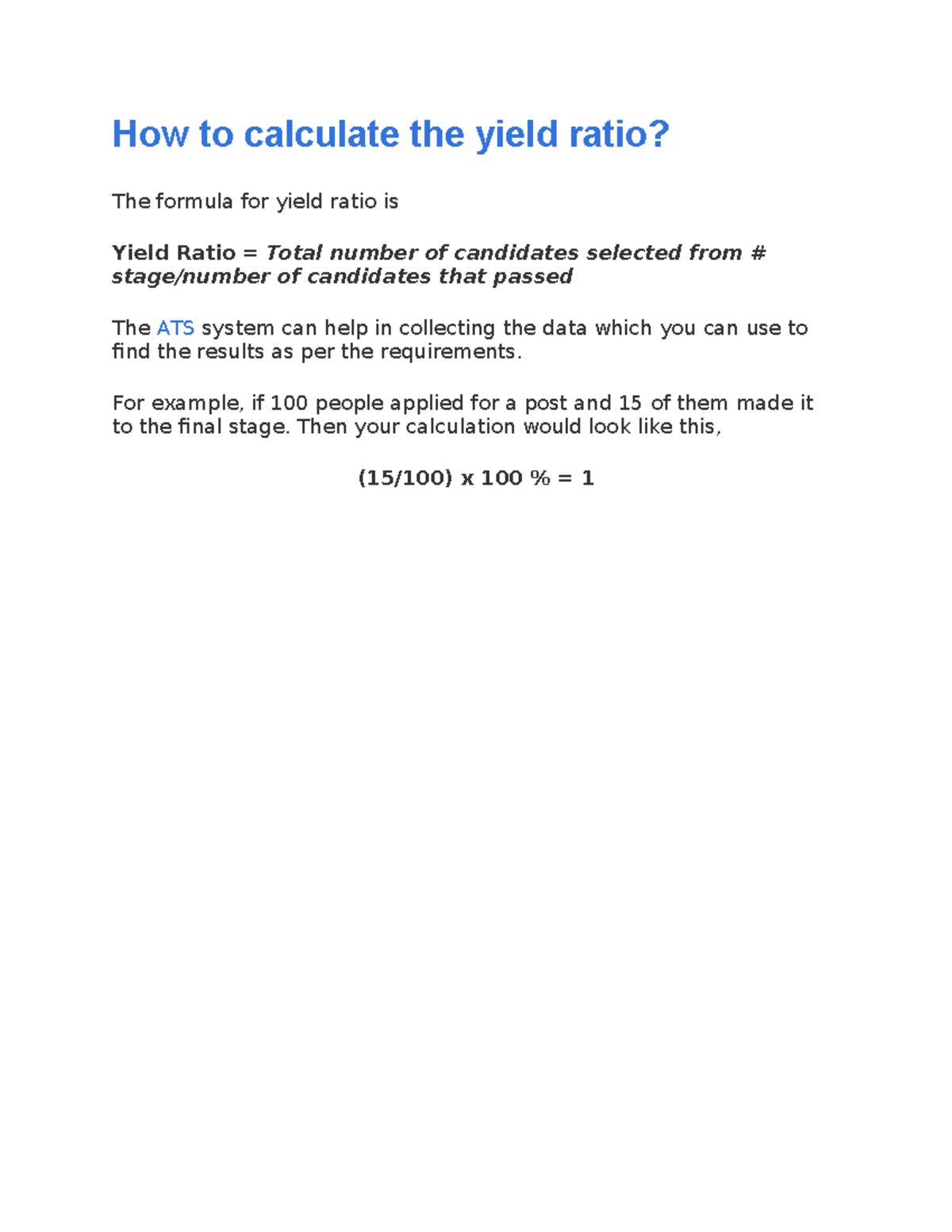 How to calculate the yield ratio - Human resources - For example, if ...